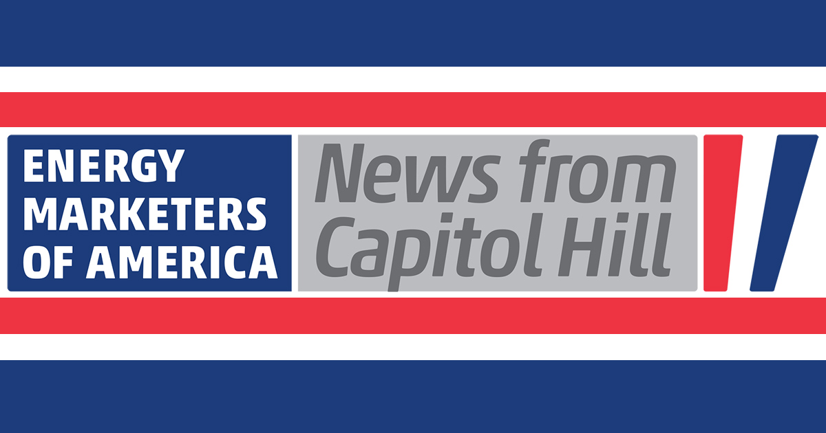 Energy Marketers of America - News from Capitol Hill